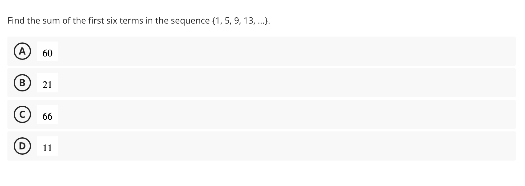 Solved Find the sum of the first six terms in the sequence | Chegg.com