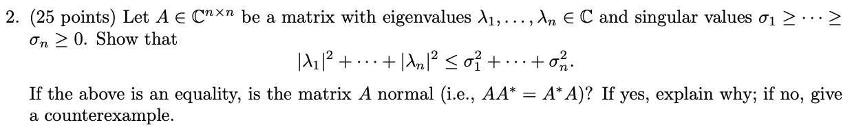 Solved Let A in Cn\times n be a matrix with eigenvalues | Chegg.com
