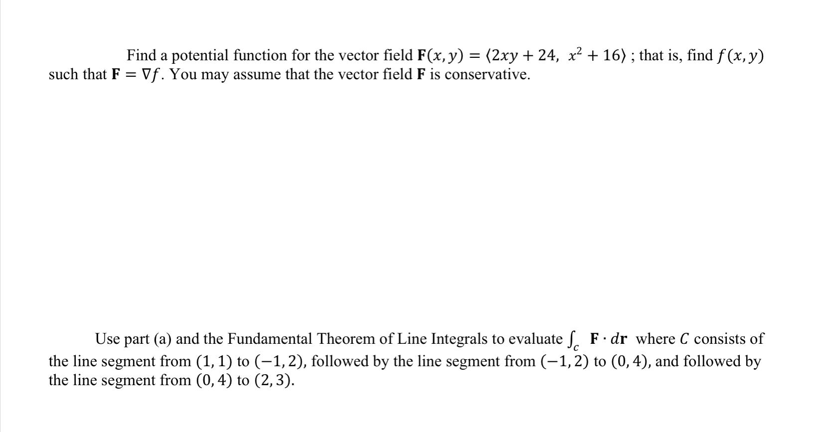 Solved Find a potential function for the vector field | Chegg.com