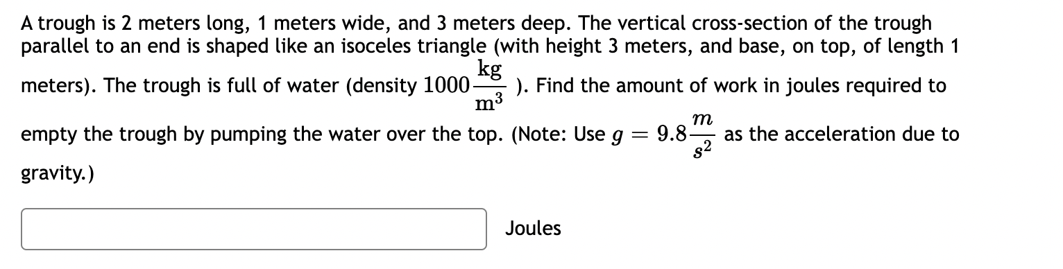 Solved A trough is 2 meters long, 1 meters wide, and meters | Chegg.com