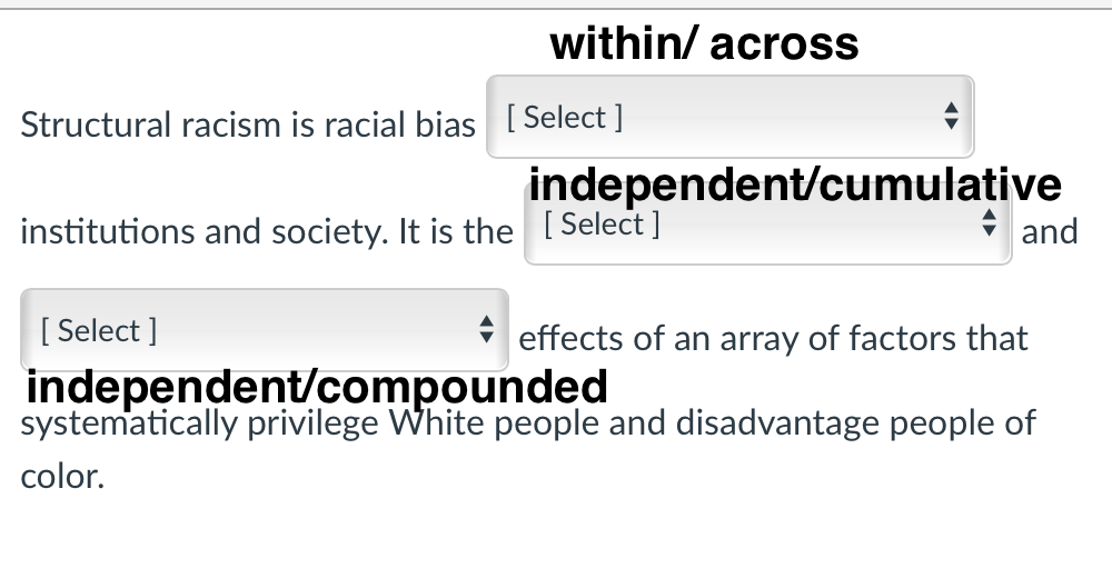 within/ across Structural racism is racial bias | Chegg.com within/ across Structural racism is racial bias | Chegg.com