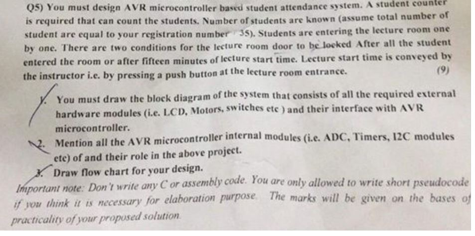 Solved Q5) You must design AVR microcontroller based student | Chegg.com