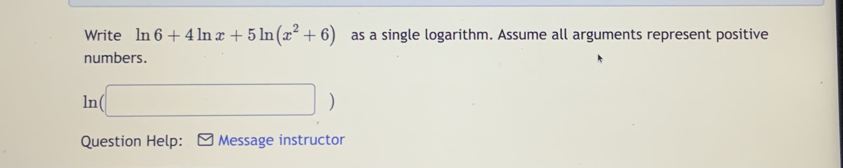 Solved Write ln6+4lnx+5ln(x2+6) ﻿as a single logarithm. | Chegg.com
