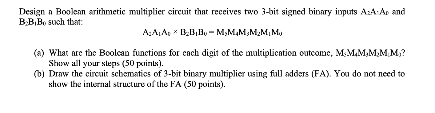 Solved Design A Boolean Arithmetic Multiplier Circuit That