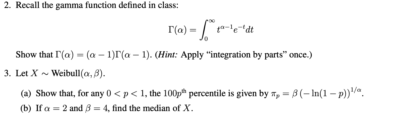 Solved 2. Recall the gamma function defined in class: | Chegg.com