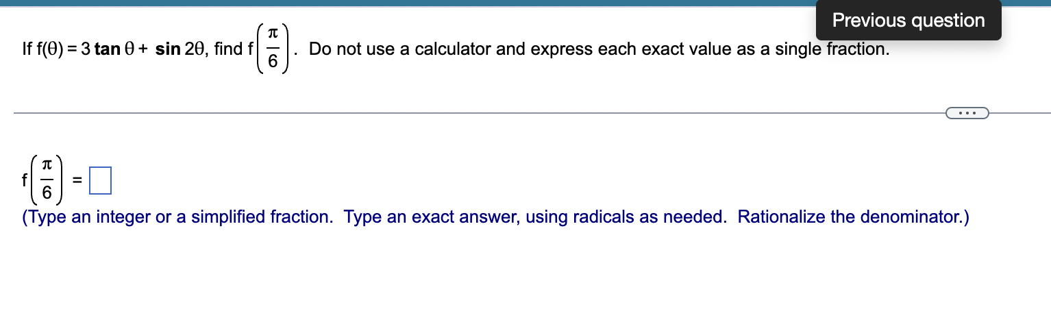 Solved Previous question If f(0) = 3 tan 0 + sin 20, find f | Chegg.com