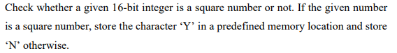 Solved Check whether a given 16-bit integer is a square | Chegg.com