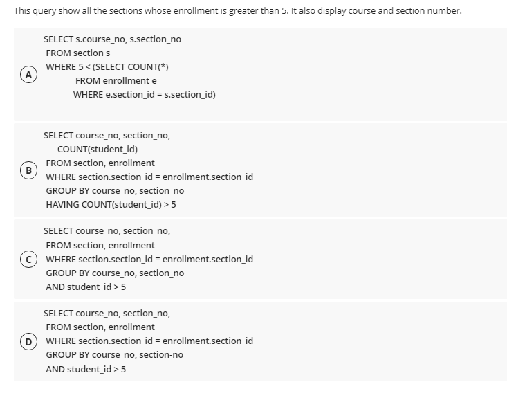 Solved This query show all the sections whose enrollment is | Chegg.com