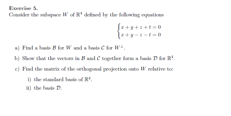 Solved Exercise 5. Consider the subspace W of R4 defined by | Chegg.com