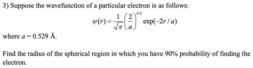 Solved 3) Suppose the wavefunction of a particular electron | Chegg.com