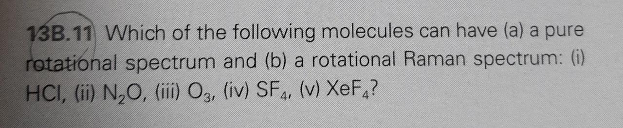 Solved 13B.11 Which of the following molecules can have (a) | Chegg.com
