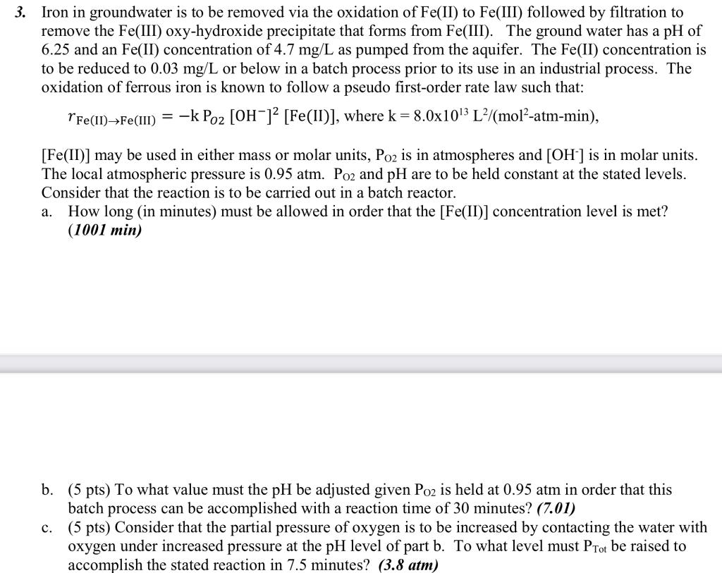 Solved 3. Iron in groundwater is to be removed via the | Chegg.com