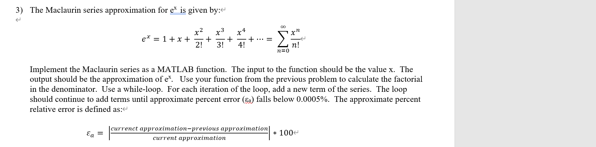 Solved 3) The Maclaurin series approximation for et is given | Chegg.com