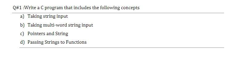 Solved Q#1 :Write a C program that includes the following | Chegg.com