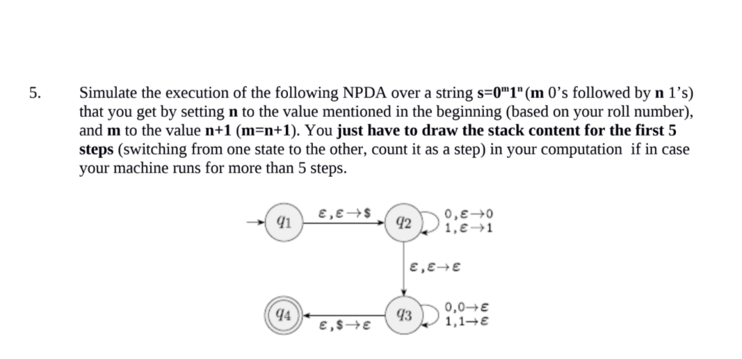 Solved 5. Simulate the execution of the following NPDA over | Chegg.com
