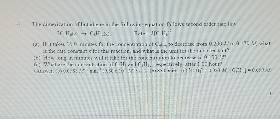 Solved The dimerization of butadiene in the following | Chegg.com