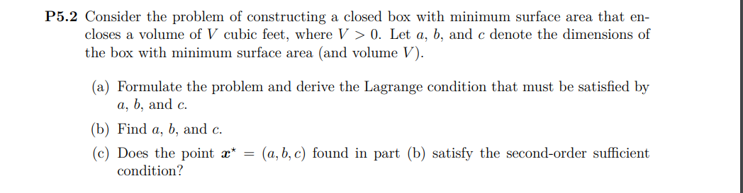 Solved 5.2 Consider the problem of constructing a closed box | Chegg.com