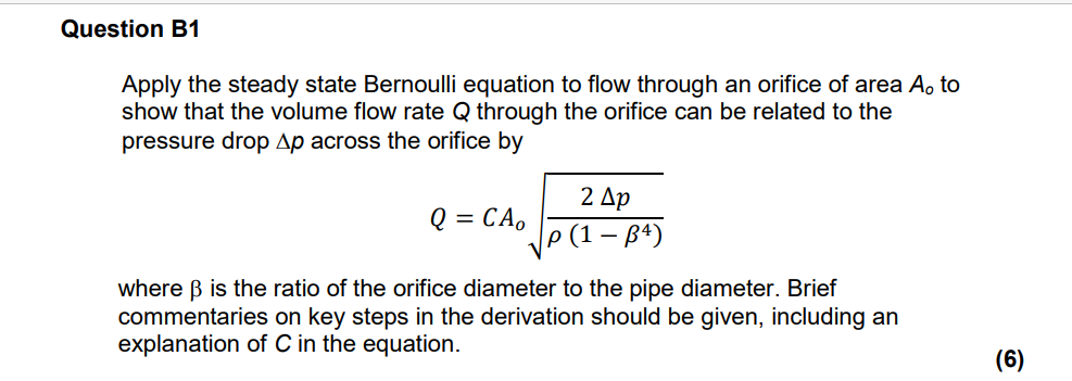 Solved Question B1 Apply the steady state Bernoulli equation | Chegg.com