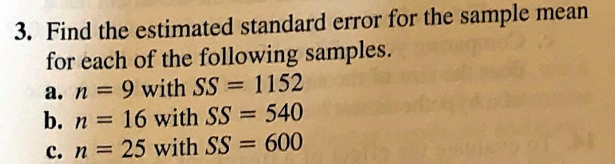 Solved 3. Find the estimated standard error for the sample | Chegg.com