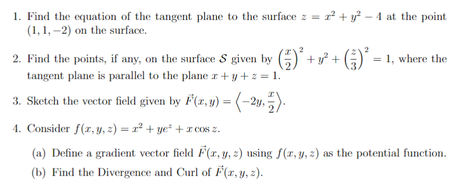 Solved 1. Find the equation of the tangent plane to the | Chegg.com