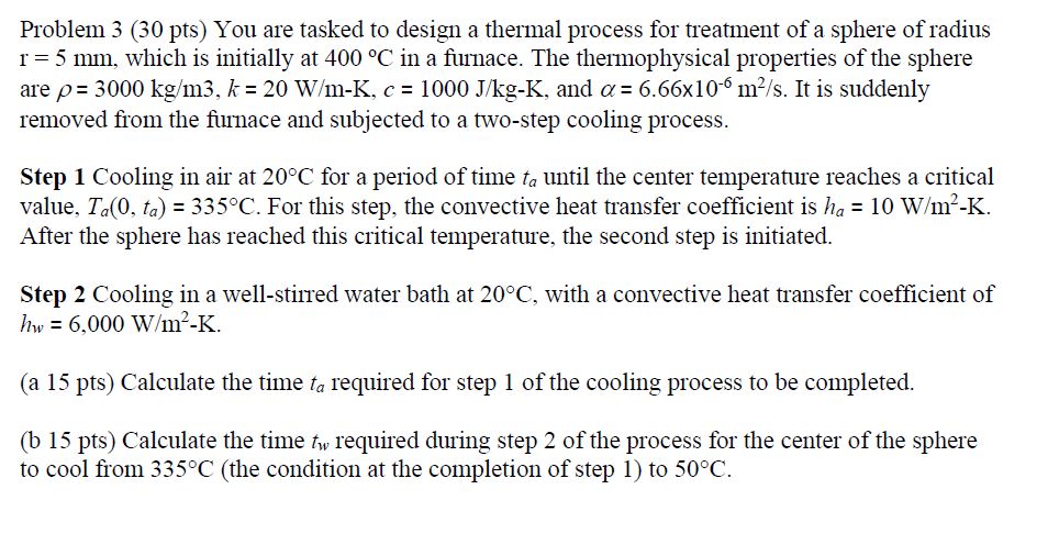 Solved Problem 3 (30 pts) You are tasked to design a thermal | Chegg.com