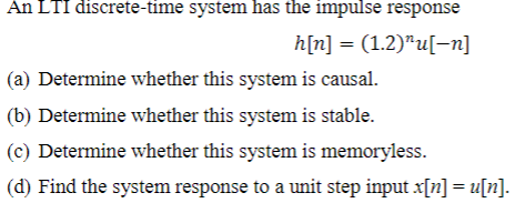 Solved An LTI discrete-time system has the impulse response | Chegg.com