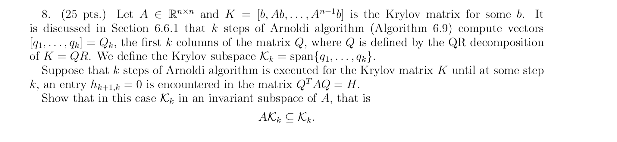 Algorithm 69 The Arnoldi Algorithm For Partial 