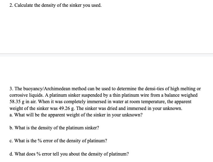 Solved 2. Calculate the density of the sinker you used. 3. | Chegg.com