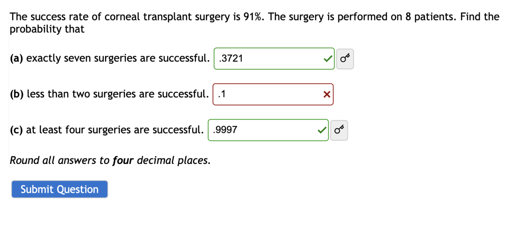 Solved The success rate of corneal transplant surgery is | Chegg.com