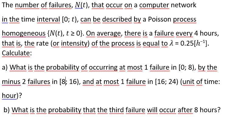Solved The number of failures, N(t), that occur on a | Chegg.com