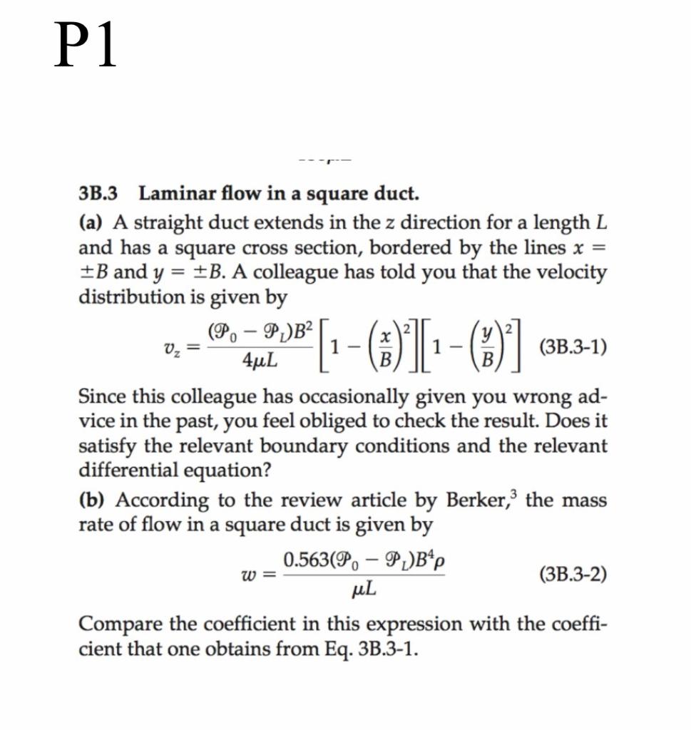Solved 3B.3 Laminar flow in a square duct. (a) A straight | Chegg.com
