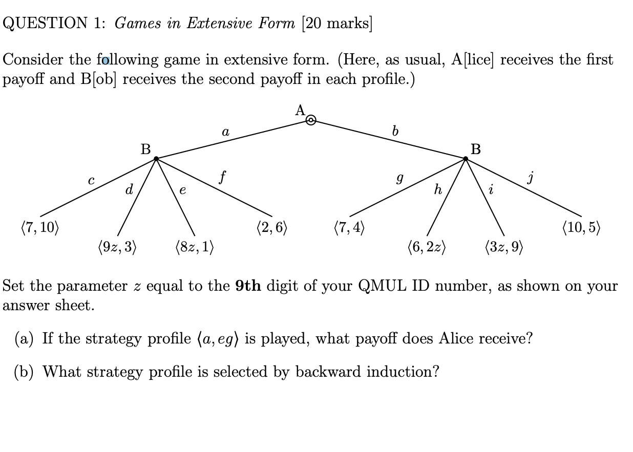 Solved QUESTION 1: Games in Extensive Form (20 marks] | Chegg.com