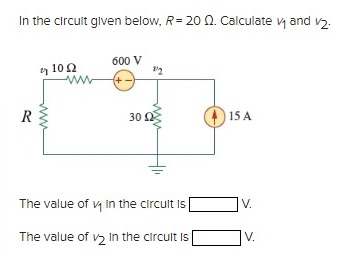 Solved In the circult given below, R=20Ω. ﻿Calculate v1 ﻿and | Chegg.com