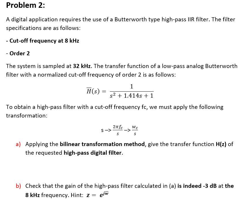 Solved A digital application requires the use of a | Chegg.com