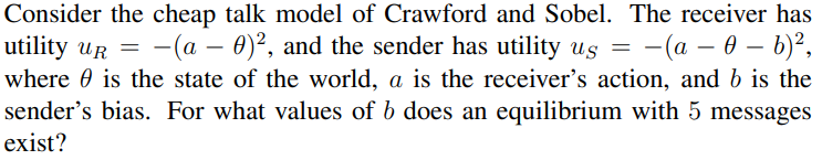 Solved Consider the cheap talk model of Crawford and Sobel. | Chegg.com