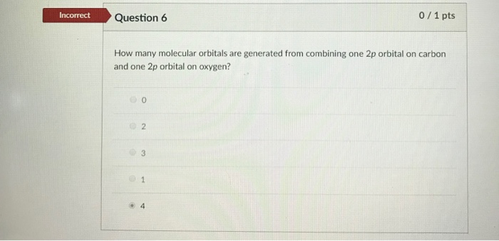 Solved 0 1 pts Question 6 How many molecular orbitals are | Chegg.com Solved 0 1 pts Question 6 How many molecular orbitals are | Chegg.com