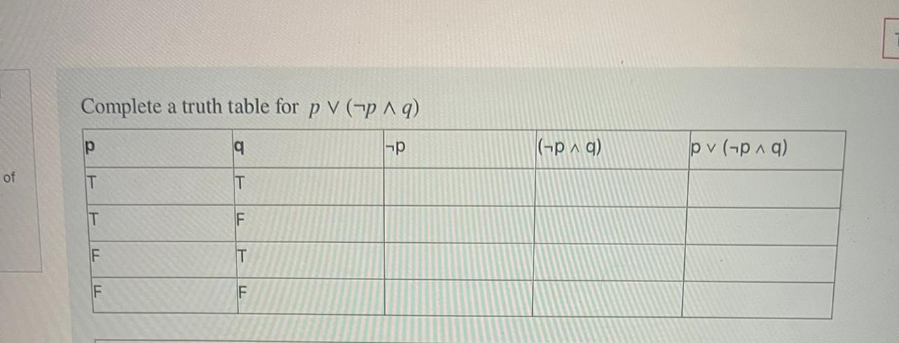 Solved Complete a truth table for p∨(¬p∧q) | Chegg.com
