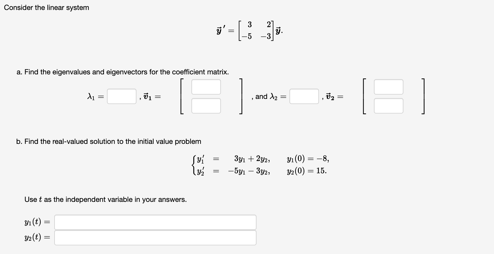 Solved B ﻿find The Real Valued Solution To The Initial