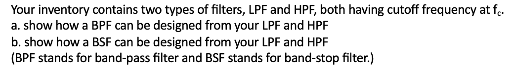 Solved Your inventory contains two types of filters, LPF and | Chegg.com