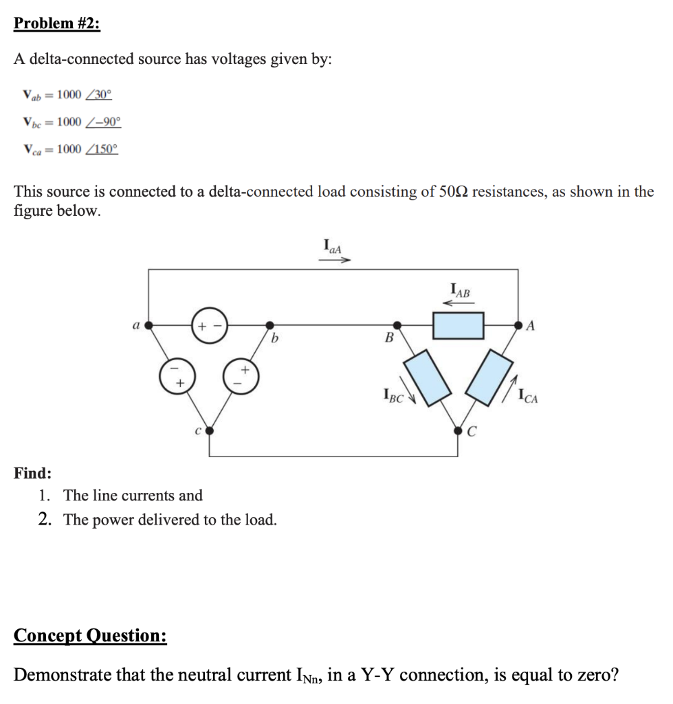 Solved Problem #2: A delta-connected source has voltages | Chegg.com