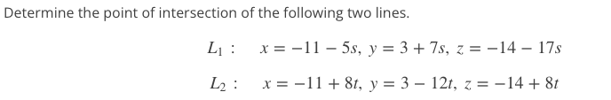 Solved Determine the point of intersection of the following | Chegg.com