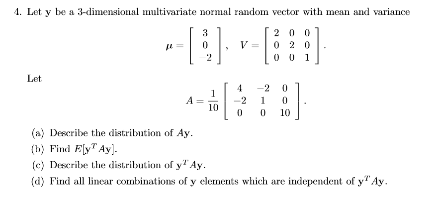 Solved 4. Let y be a 3-dimensional multivariate normal | Chegg.com