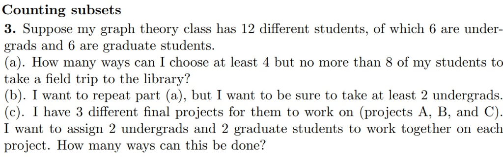 Solved Counting subsets 3. Suppose my graph theory class has | Chegg.com
