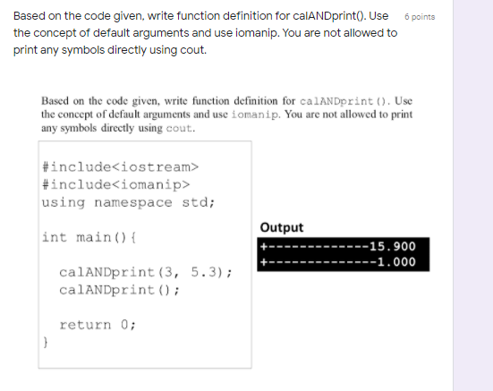 Solved 6 points Based on the code given, write function | Chegg.com