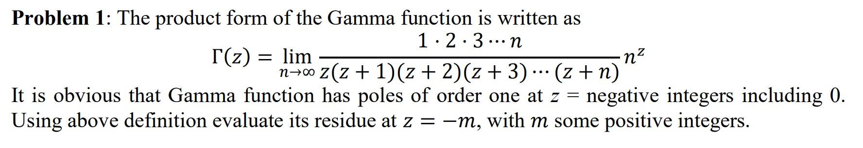 Solved Problem 1: The product form of the Gamma function is | Chegg.com