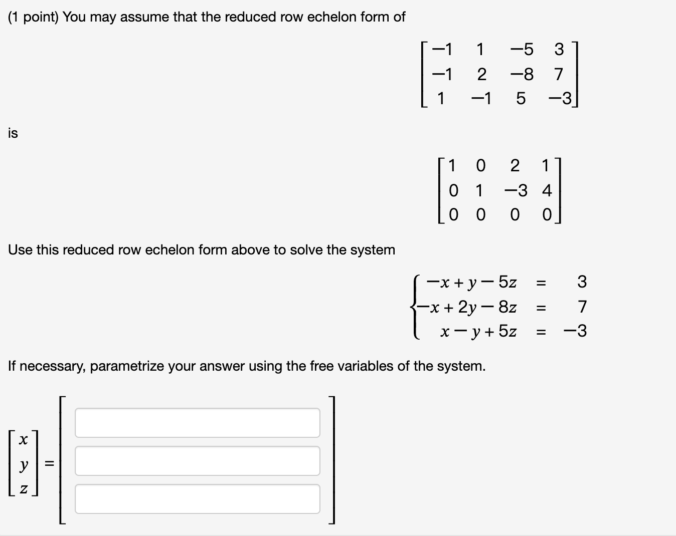 Solved (1 point) You may assume that the reduced row echelon | Chegg.com