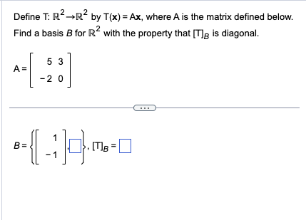Solved Define T:R2→R2 by T(x)=Ax, where A is the matrix | Chegg.com
