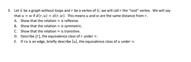 Solved 3. Let G be a graph without loops and r be a vertex | Chegg.com