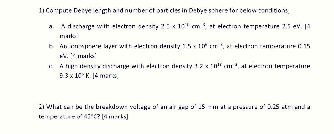 Solved 1) Compute Debye length and number of particles in | Chegg.com