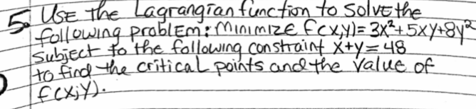 Solved 5 Use the Lagrangian function to solve the following | Chegg.com
